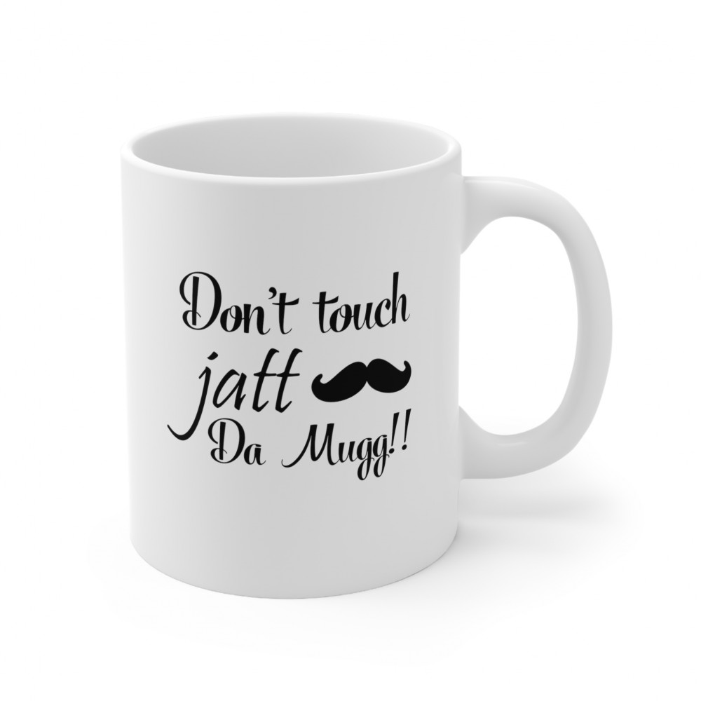 Don’t Touch Jatt Da Mugg Funny Sarcastic Punjabi Joke Ceramic Coffee ...