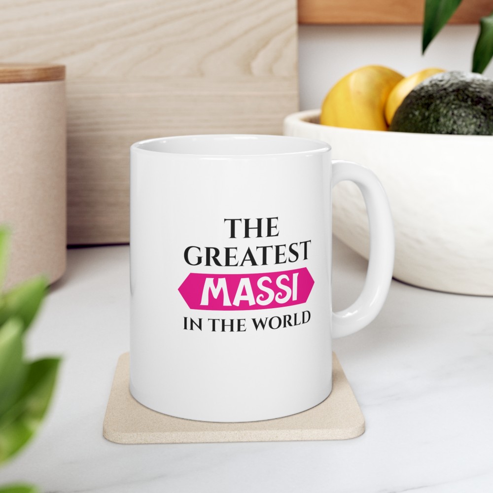 The Greatest Massi In The World Maternal Aunt Ceramic Coffee Mug Tea Cup